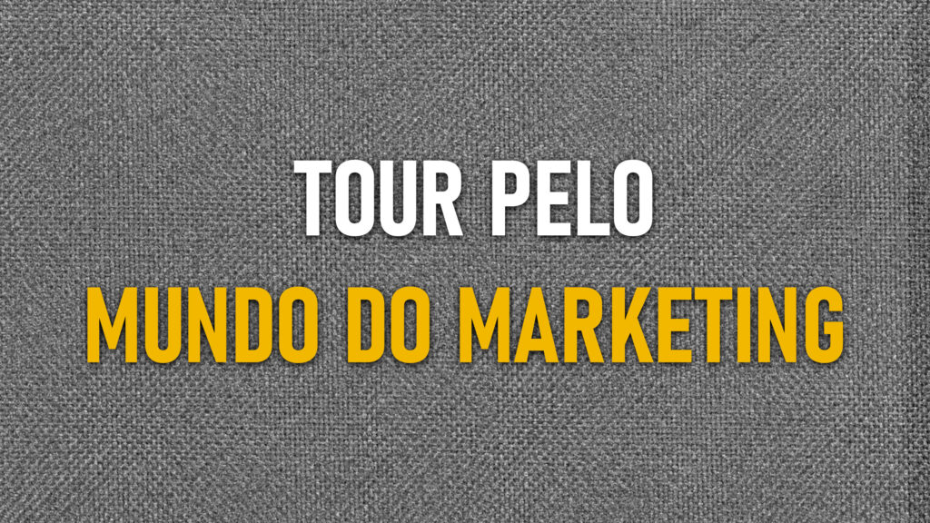 Tour pelo mundo do Marketing em 2025